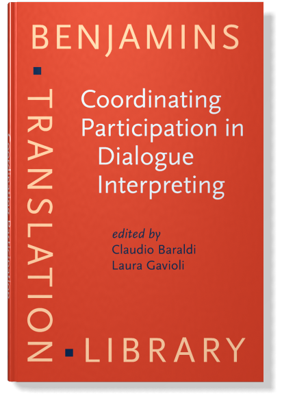Coordinating Participation in Dialogue Interpreting | Edited by Claudio ...