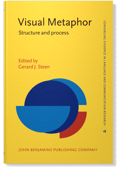 Visual Metaphor: Structure and process | Edited by Gerard J. Steen
