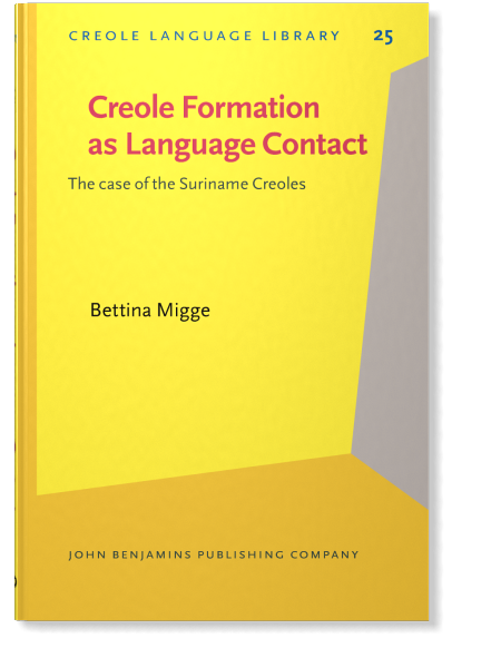 Creole Formation as Language Contact: The case of the Suriname Creoles ...