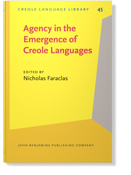 Agency in the Emergence of Creole Languages: The role of women ...