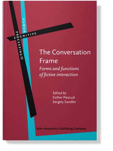 The Conversation Frame: Forms and functions of fictive interaction ...