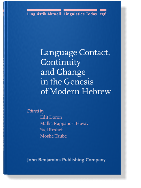Language Contact, Continuity and Change in the Genesis of Modern Hebrew ...