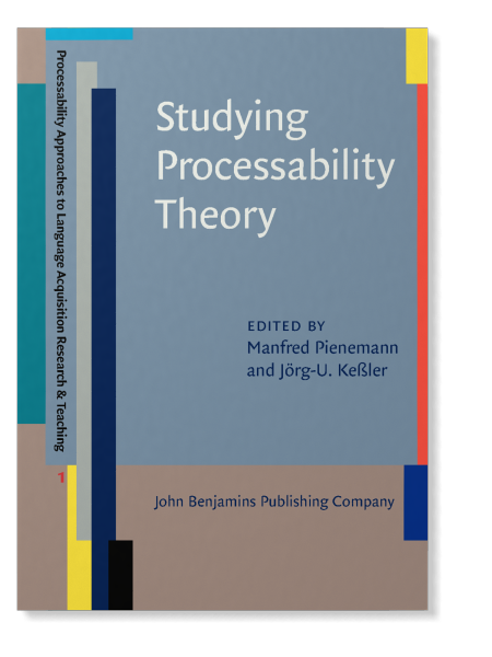 Studying Processability Theory: An Introductory Textbook | Edited by ...