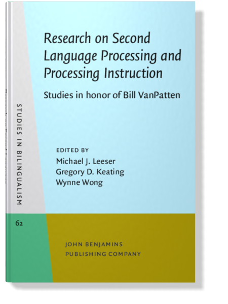 The pioneering work of Bill VanPatten: Chapter 1. Input processing in ...
