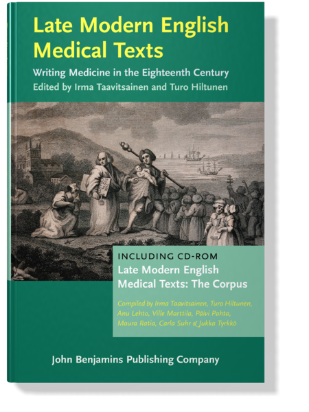 Late Modern English Medical Texts: Writing medicine in the eighteenth ...