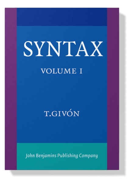 Syntax: An Introduction. Volume I | T. Givón